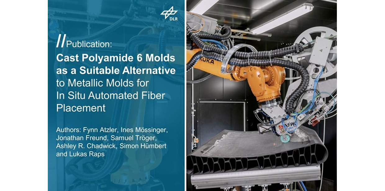 DLR Study Confirms Polyamide 6 as Viable Low-Cost Tooling Option for ...